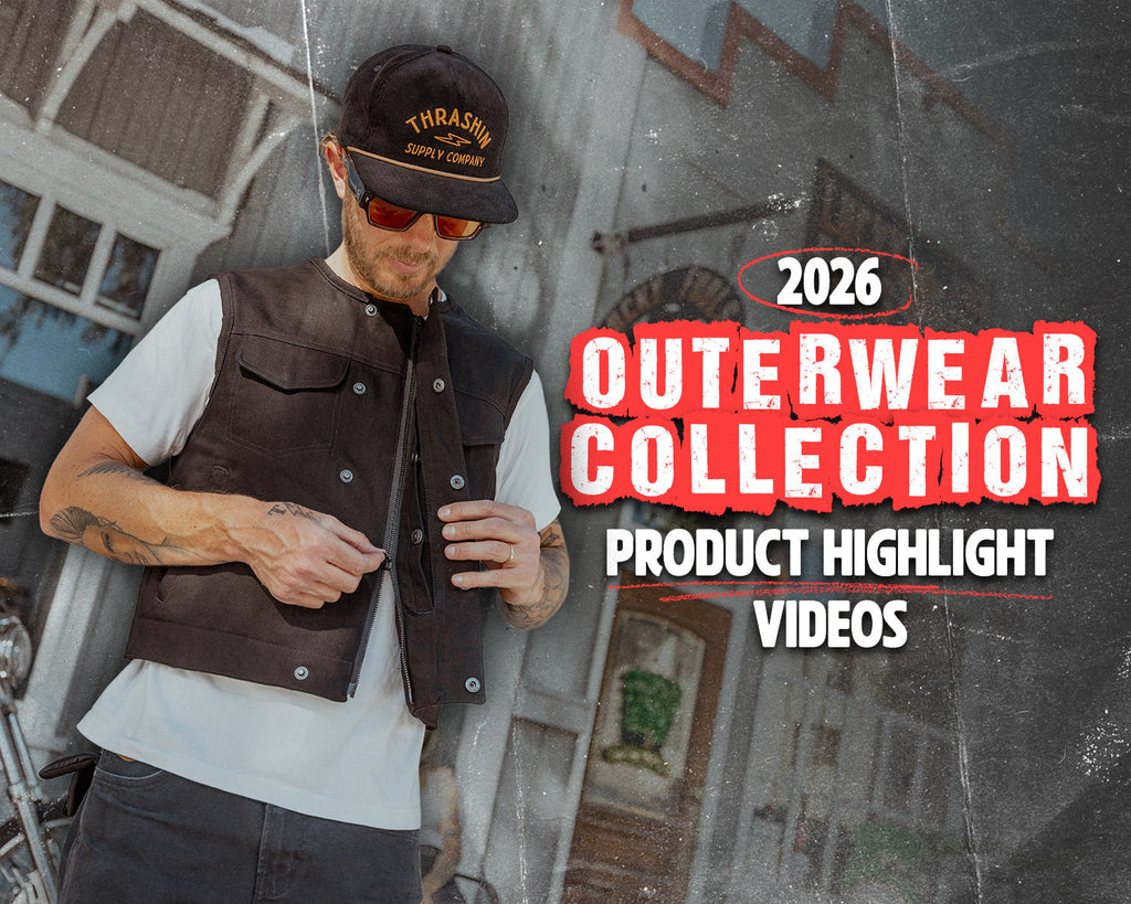 [VIDEOS] Product Highlights: 2026 Thrashin Supply® Outerwear Collection